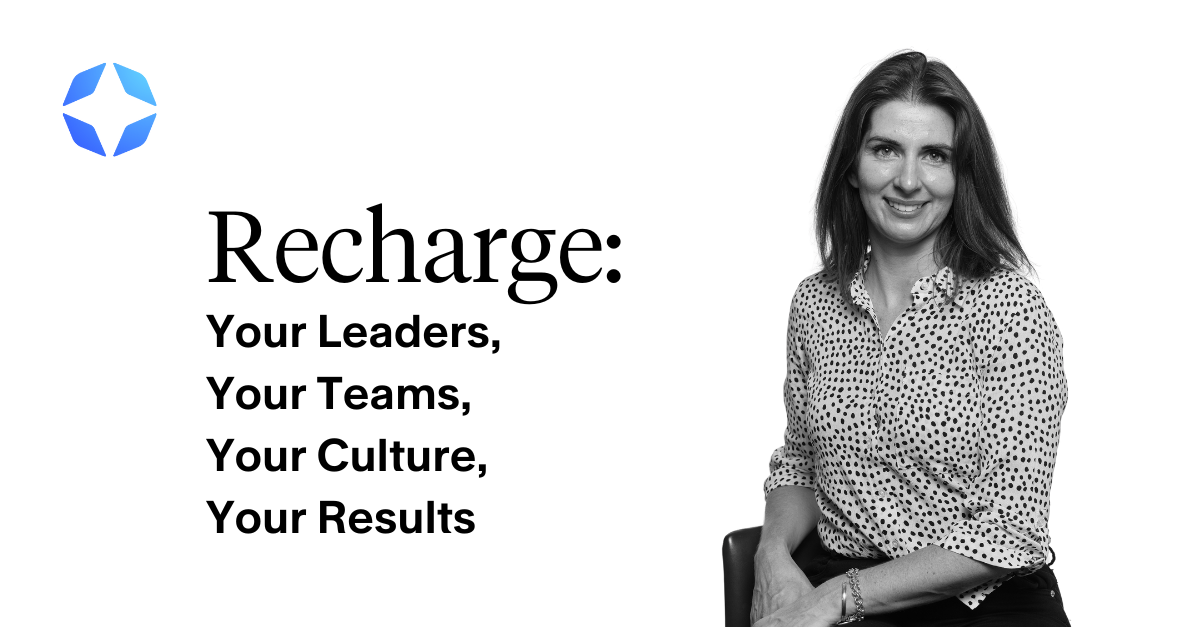 Webinar: Recharge Your Leaders, Your Teams, Your Culture, Your Results